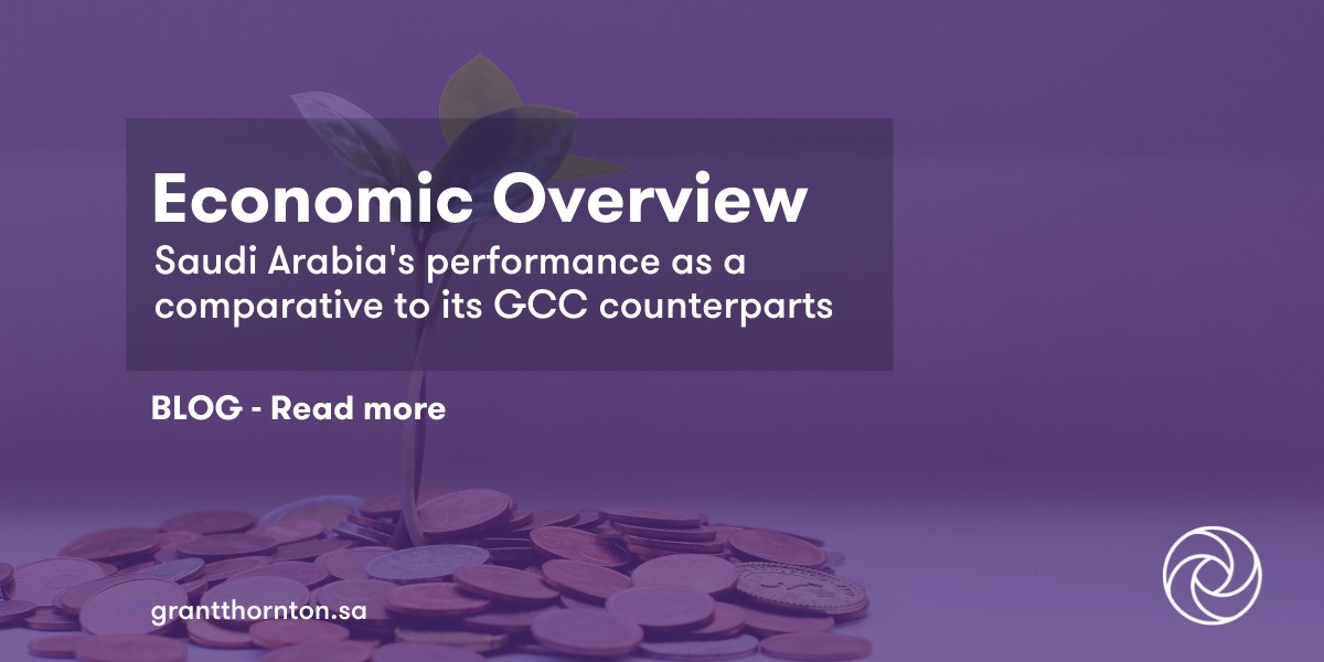 Saudi Arabia's Economic Future In The GCC Context | Grant Thornton