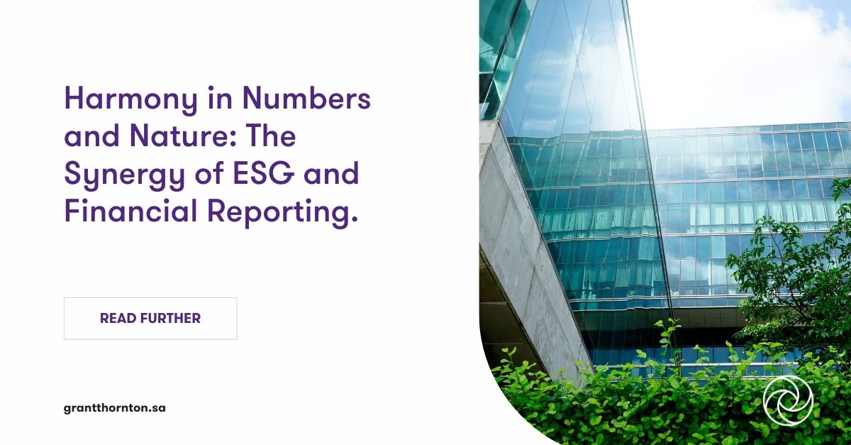 Harmony in Numbers and Nature: The Synergy of ESG and Financial Reporting | Grant Thornton