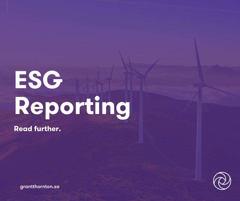 The Importance of ESG Reporting in KSA | Grant Thornton