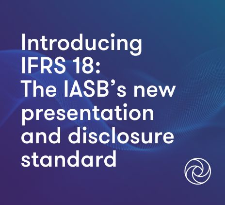 Introducing IFRS 18 | Grant Thornton