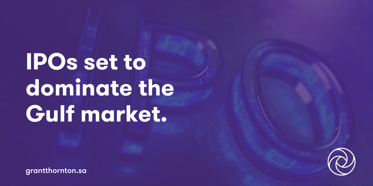 Surging Oil Revenues Fuel the GCC’s IPO Boom | Grant Thornton