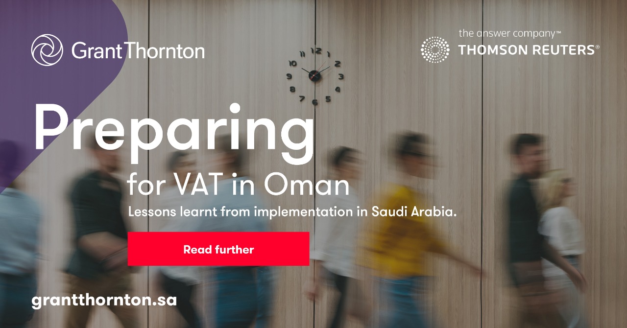 Preparing for VAT in Oman | Grant Thornton