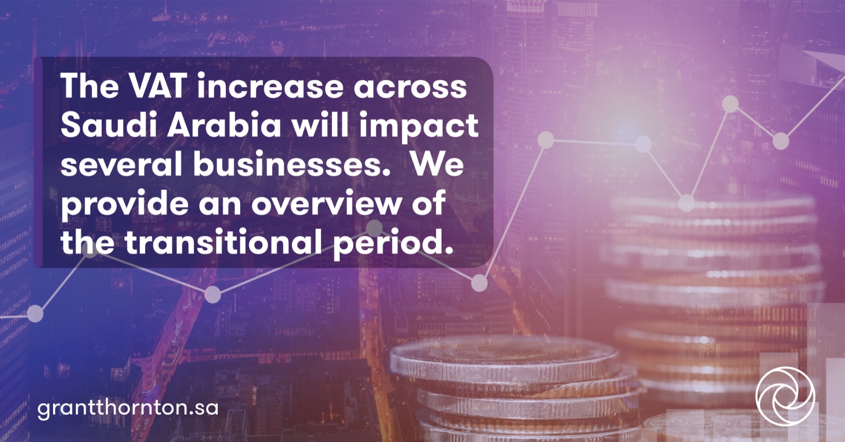 The transitional period for VAT increase across KSA | Grant Thornton