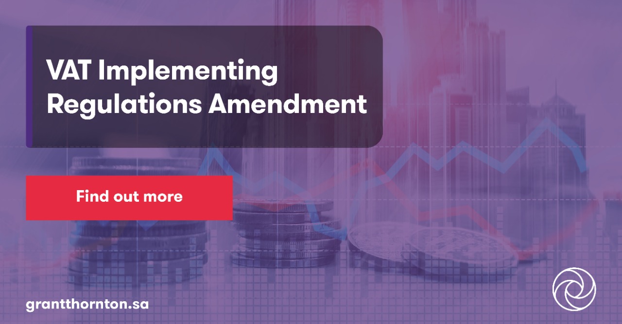 VAT Implementing Regulations Amendments | Grant Thornton